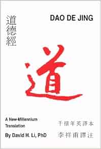 Dao De Jing: a New-Millennium Translation: Lao Tzu, David H. Li ...