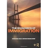The Economics of Immigration: Market-Based Approaches, Social Science ...