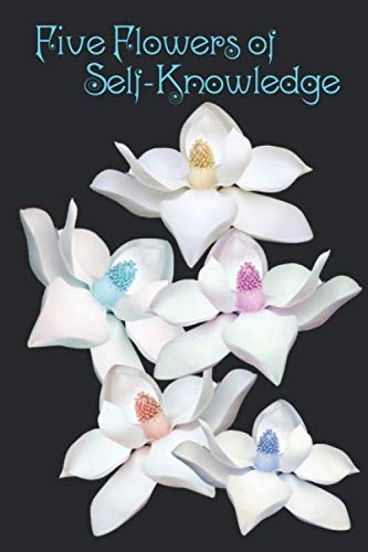 Amazon.com: Five Flowers of Self-Knowledge: Atma-Vidya: 9781947154063 ...