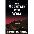 The Mountain of the Wolf: A Novella (Historical Fairytales) - Kindle edition by Elisabeth Grace ...