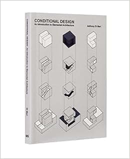 Conditional Design: An Introduction to Elemental Architecture: Anthony ...