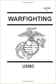 MCDP 1 Warfighting: USMC: 9781790765720: Amazon.com: Books