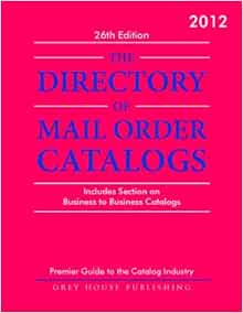 Directory of Mail Order Catalogs 2012: Gottlieb, Richard: 9781592377633 ...