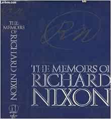 Amazon - The Memoirs of Richard Nixon: Nixon, Richard Milhous ...