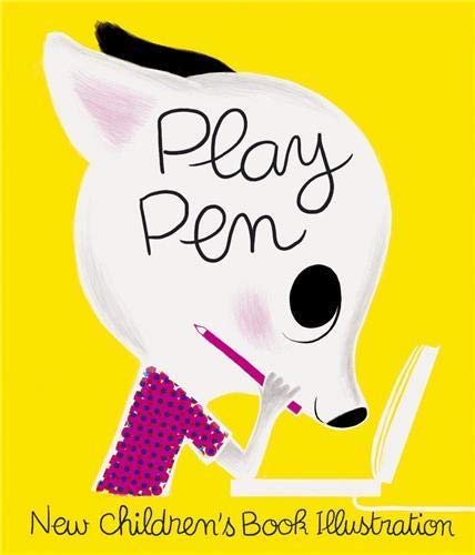 Play Pen: New Children's Book Illustration: Salisbury, Martin ...