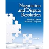 Negotiation & Dispute Resolution, 2e loose-leaf: DeMarr, de Janasz ...
