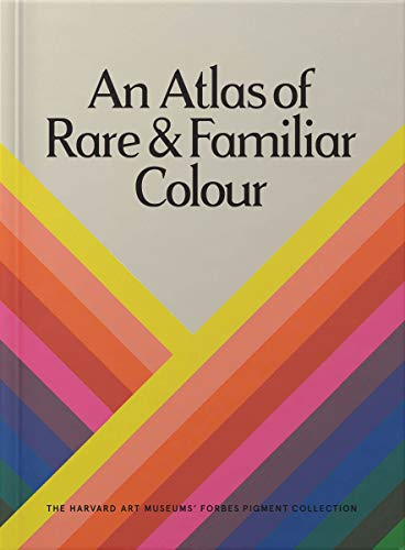 An Atlas of Rare & Familiar Colour: The Harvard Art Museums' Forbes ...