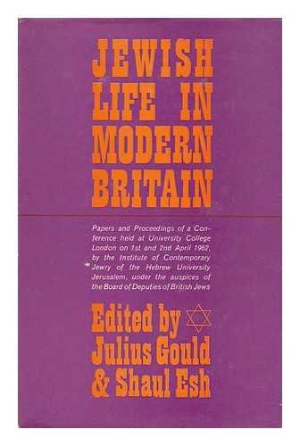 Jewish Life in Modern Britain: Julius Gould~S Esh: 9780710014627 ...