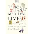 Terry Jones' Medieval Lives: Jones, Terry