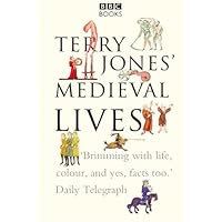 Terry Jones' Medieval Lives: Jones, Terry: 9780563522751: Amazon.com: Books