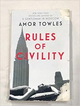 Rules Of Civility: Amor Towles + Free Delivery