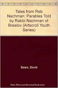Tales from Reb Nachman: Parables Told by Rabbi Nachman of Breslov ...