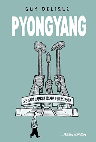 Pyongyang : Delisle, Guy: Amazon.ca: Books