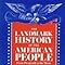 The Landmark History of the American People from Plymouth to the Moon ...