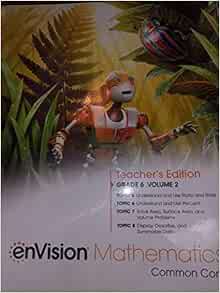 ENVISION MATHEMATICS 2021 COMMON CORE TEACHER EDITION GRADE 6 VOLUME 2. (Spiral-bound ...