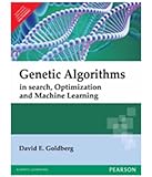Genetic Algorithms in Search, Optimization, and Machine Learning: David E. Goldberg ...