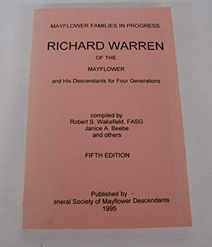 Richard Warren of the Mayflower and His Descendants for Four ...