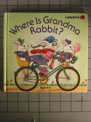 Where Is Grandma Rabbit?: Calmenson, Stephanie, Bracken, Carolyn ...