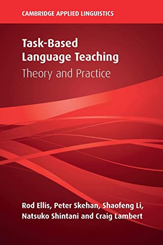Task-Based Language Teaching: Theory and Practice: Ellis, Rod, Skehan ...