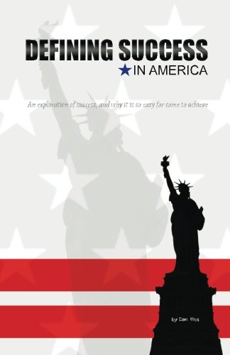 Defining Success in America: An exploration of success, and why it is ...