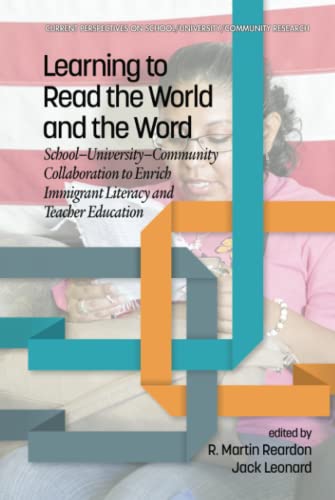 Learning to Read the World and the Word: School-University-Community ...