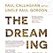 The Dreaming Path: Indigenous Thinking to Change Your Life : Callaghan ...
