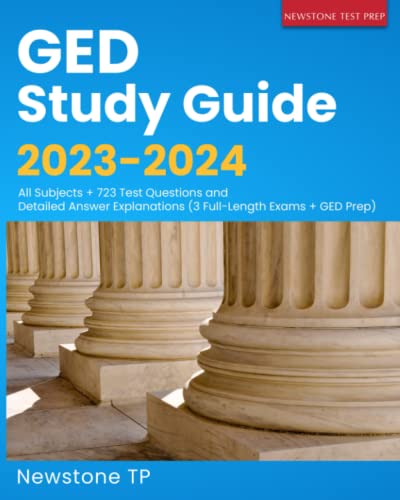 GED Study Guide 2023-2024: All Subjects + 723 Questions and Detailed ...