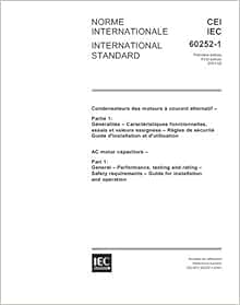 IEC 60252-1 Ed. 1.0 b:2001, AC motor capacitors - Part 1: General ...