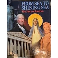 From Sea to Shining Sea: The Story of America: Project, Catholic ...