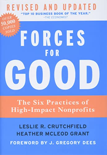 Forces for Good: The Six Practices of High-Impact Nonprofits ...