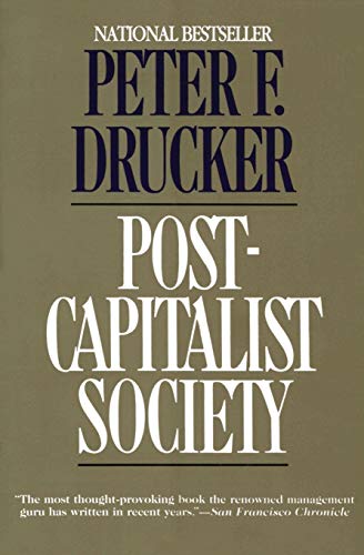 Post-Capitalist Society: Drucker, Peter F.: 9780887306617: Amazon.com ...