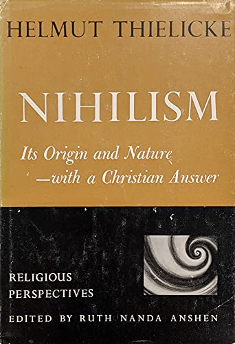 Nihilism: Its Origin and Nature- with a Christian Answer (Religious ...