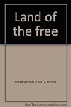 Land of the Free by Enid LaMonte Meadowcroft | LibraryThing