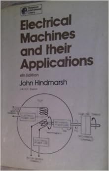 Electrical Machines & their Applications, Volume Volume One, Fourth ...