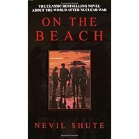 On the Beach: Shute, Nevil: 9780345311481: Amazon.com: Books