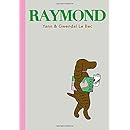 Raymond: Yann Le Bec, Gwendal Le Bec: 9780763689506: Amazon.com: Books