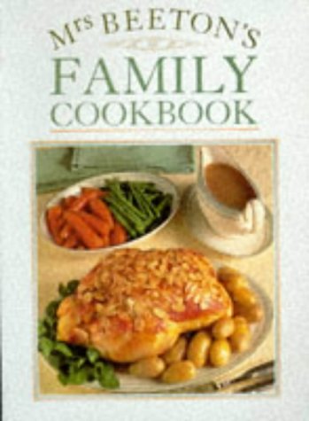 Mrs. Beeton's Family Cookbook: Beeton, Isabella Mary: 9780706372731 ...