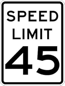 Amazon.com: 45-MPH SPEED LIMIT Signs - 24x30: Home Improvement