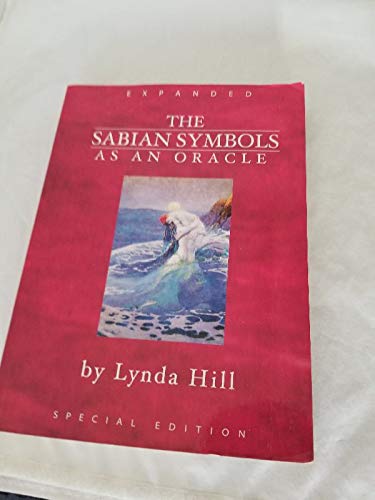 The Sabian Symbols as an Oracle: Lynda Hill: 9329699000896: Amazon.com ...