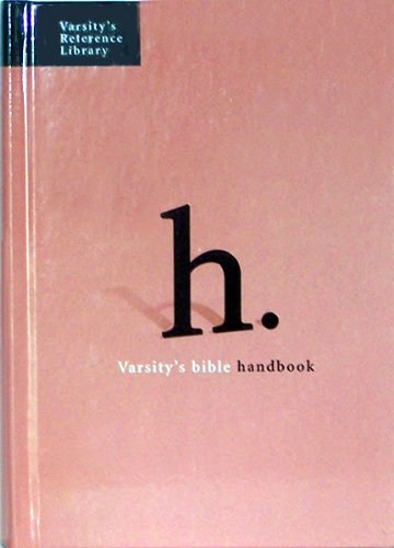 Varsity's Bible Handbook (Varsity's Reference Library): Robert T. Boyd ...