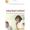 Every Heart Restored: A Wife's Guide to Healing in the Wake of a ...