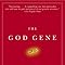 The God Gene: How Faith Is Hardwired into Our Genes: Dean H. Hamer ...