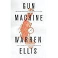 Amazon.com: Gun Machine: 9780316187404: Ellis, Warren: Books