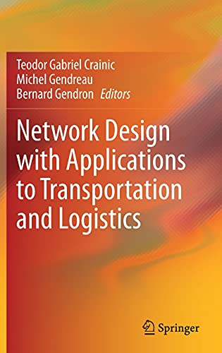 Network Design with Applications to Transportation and Logistics ...