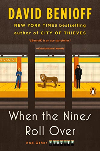 When the Nines Roll Over: And Other Stories: Benioff, David ...