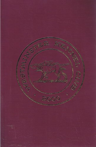 The Westminster Kennel Club 2001 Show Catalog: Westminster Kennel Club ...
