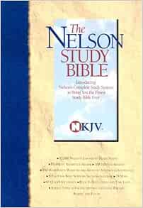 The Nelson Study Bible: Thomas Nelson Publishers: 9780785209546: Amazon ...