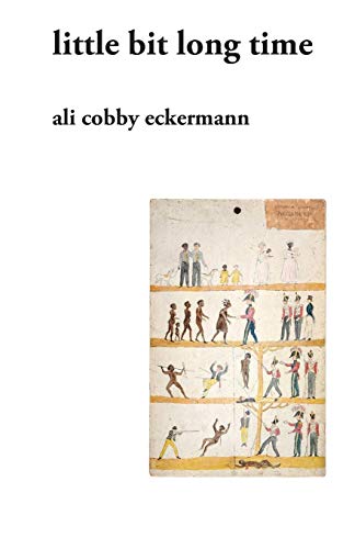 Little Bit Long Time: Eckermann, Ali Cobby: 9781920957988: Amazon.com: Books