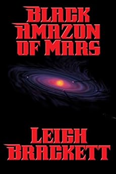 Amazon.com: Black Amazon of Mars eBook: Leigh Brackett: Kindle Store