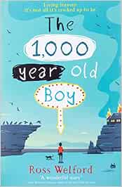 The 1,000-year-old Boy: Welford, Ross: 9780008256944: Books - Amazon.ca